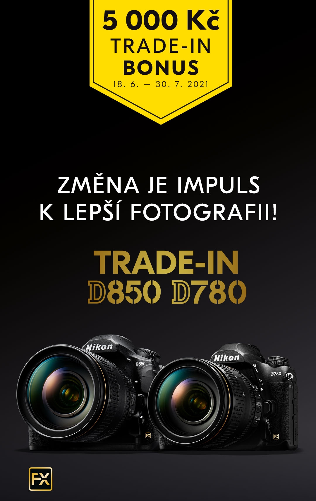 Nikon "TRADE-IN BONUS" (18.6. - 30.7.2021) aFoto.cz